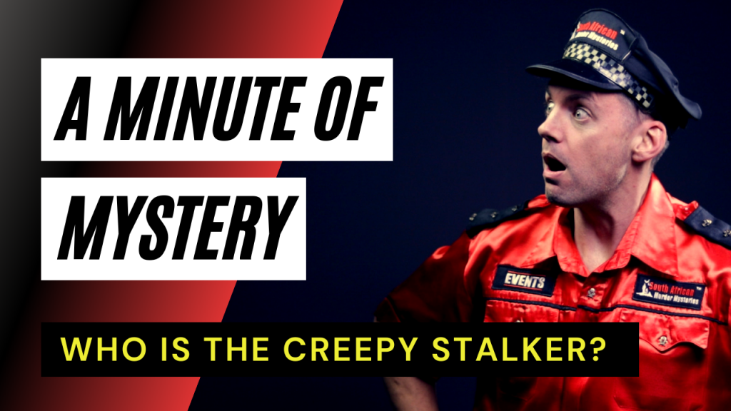 Who Is The Creepy Stalker - South African Murder Mysteries